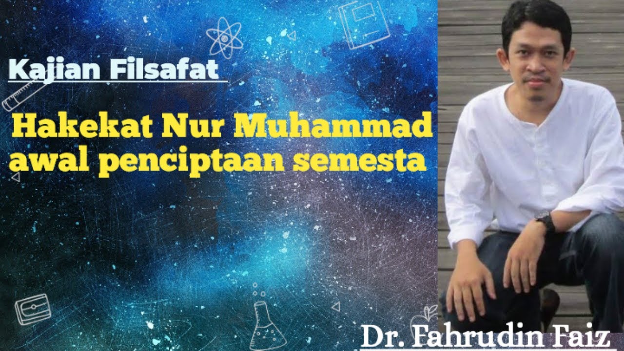 Hakekat tentang Muhammad awal penciptaan semesta - kajian Filsafat Dr ...