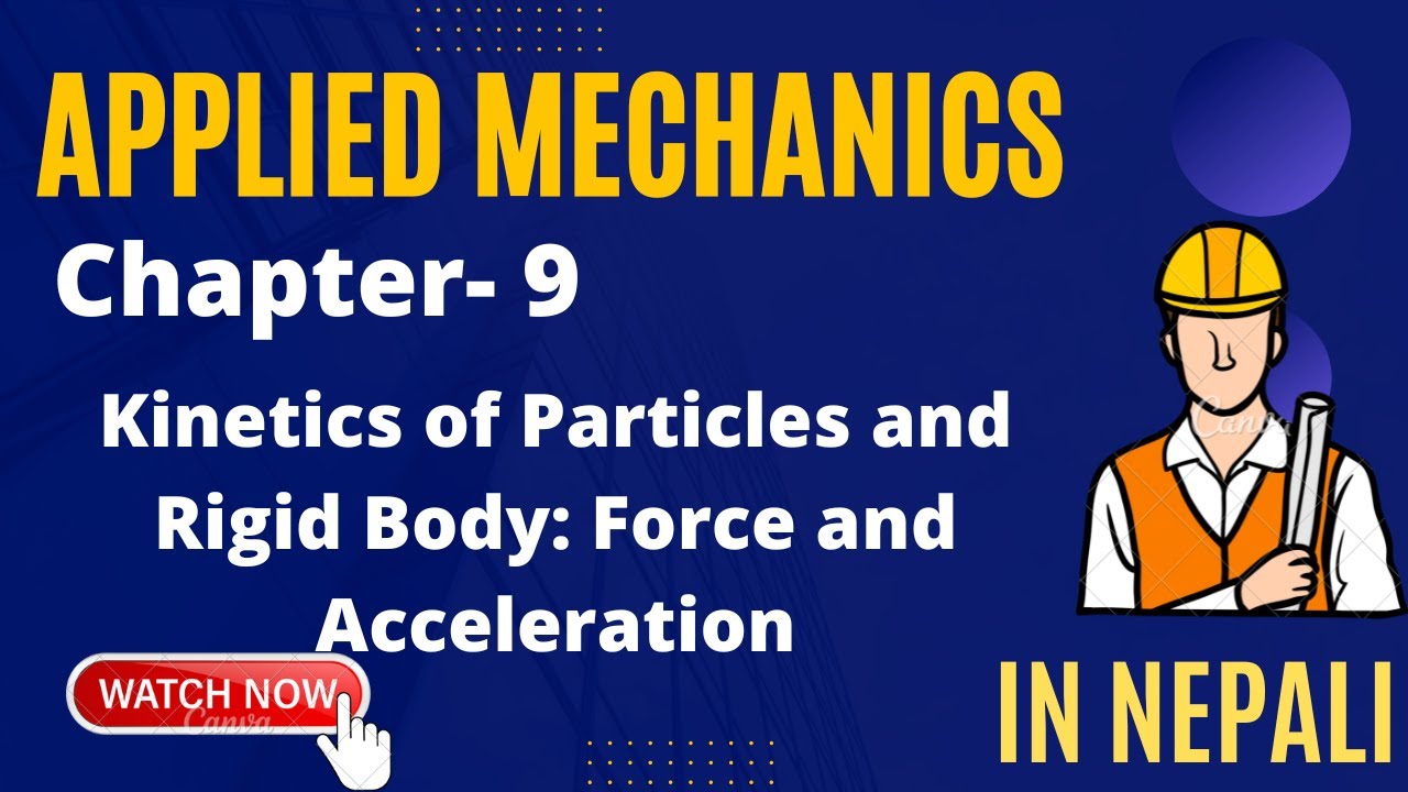 Applied mechanics || Kinetics of Particles and Rigid Body: Force and ...