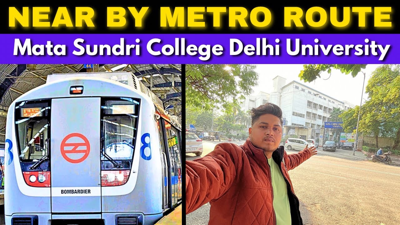 Mata Sundri College for Women Near By Metro Route And Line all about ...