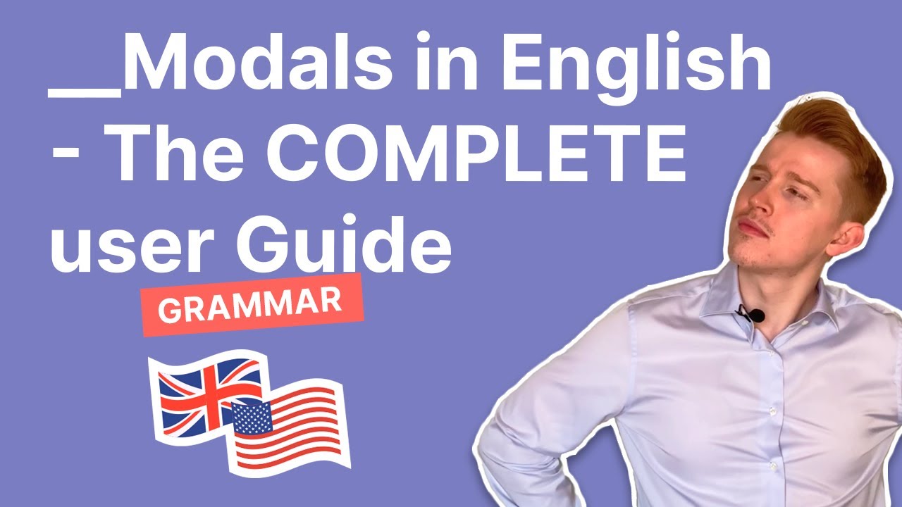 Modals in English - The COMPLETE user Guide - YouTube