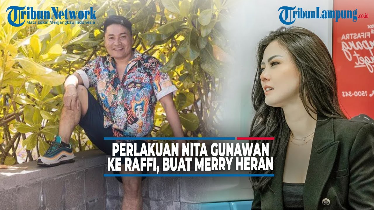 Merry Asisten Nagita Heran, Perlakuaan Nita Gunawan ke Raffi - YouTube