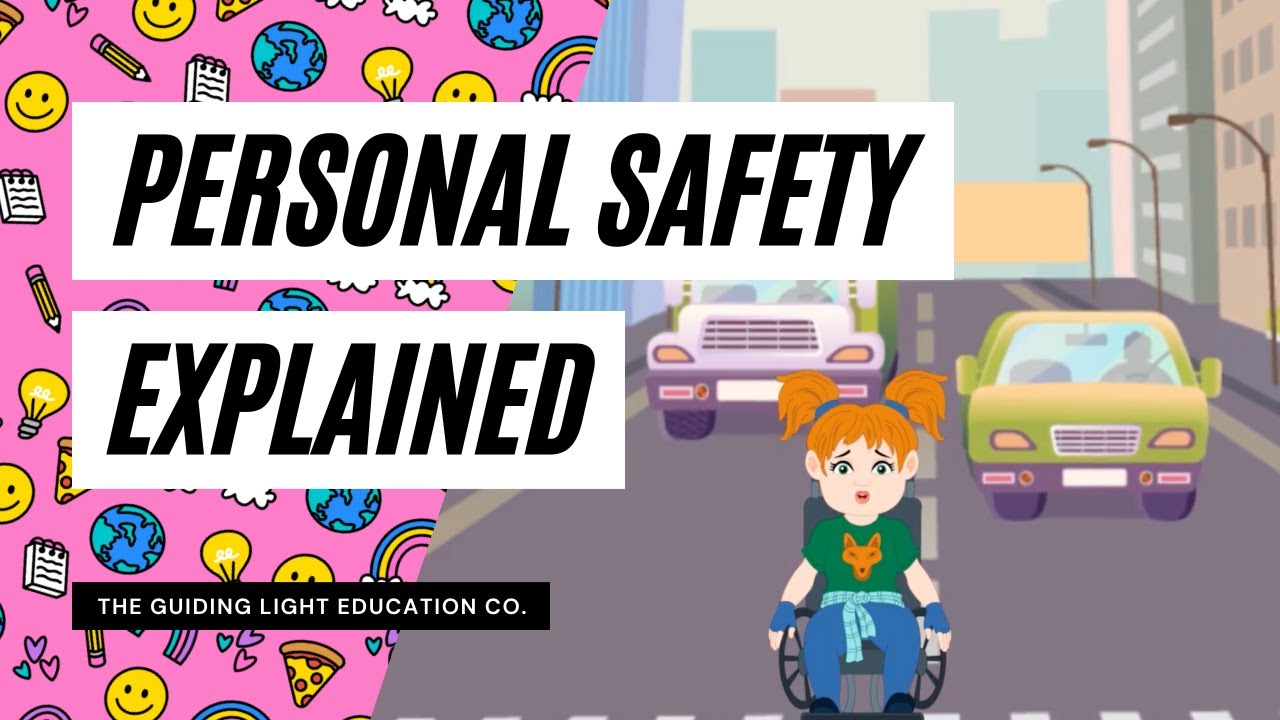 Personal Safety Explained: A Kid Friendly Explanation on How to Stay ...