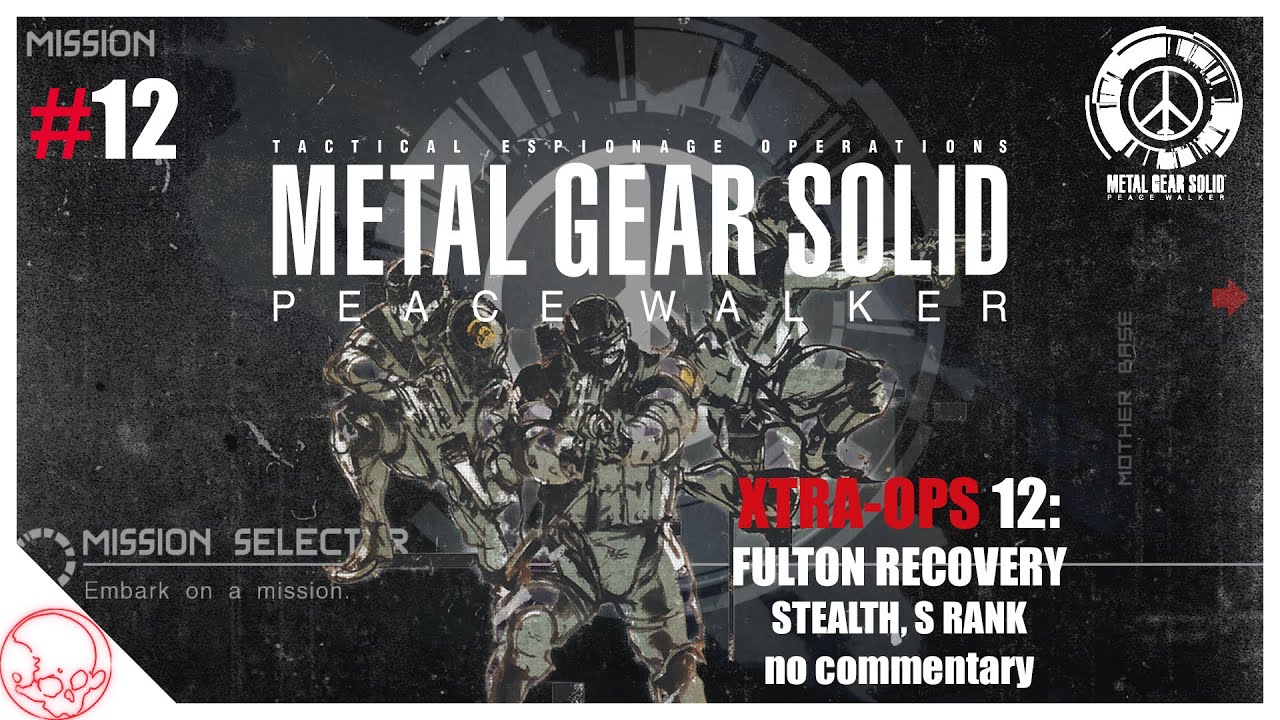 #MGS Peace Walker XTRA-OPS 12: Fulton Recovery (S RANK) - YouTube