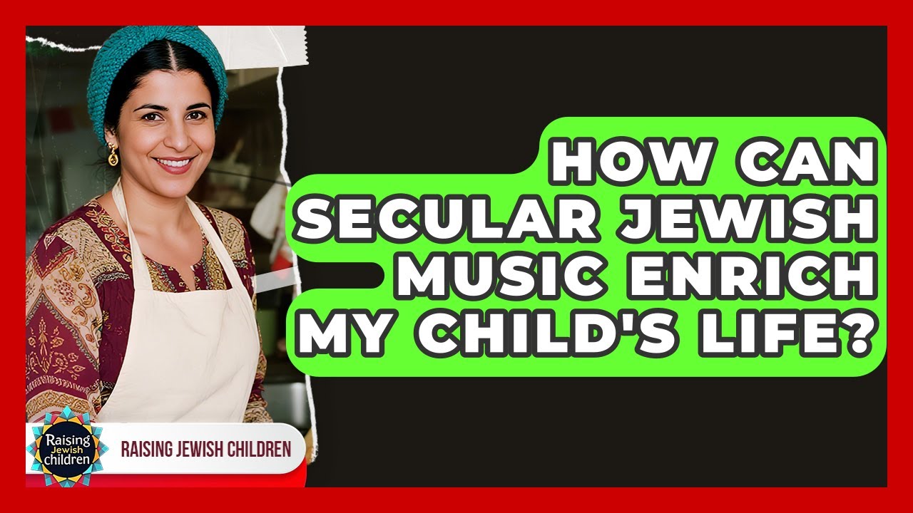 How Can Secular Jewish Music Enrich My Child's Life? - Raising Jewish ...