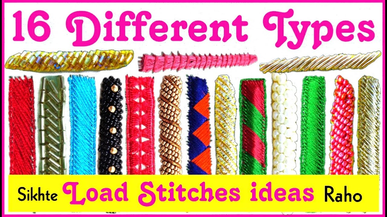 Sikhte Raho🔥 16 Different Types Load Stitches Ideas 🔥 Learn the needle ...