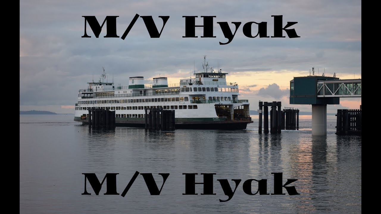 M/V HYAK - YouTube