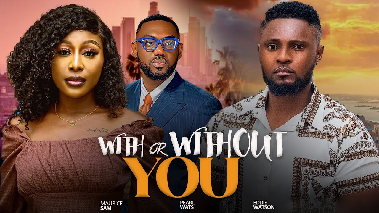 WITH OR WITHOUT YOU - MAURICE SAM, PEARL WATTS, EDDIE WATSON 2025 ...