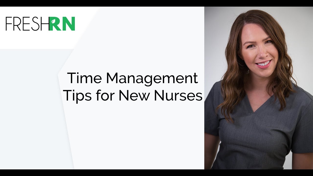 Time Management Tips For New Nurses YouTube Time Management Tips For New Nurses YouTube