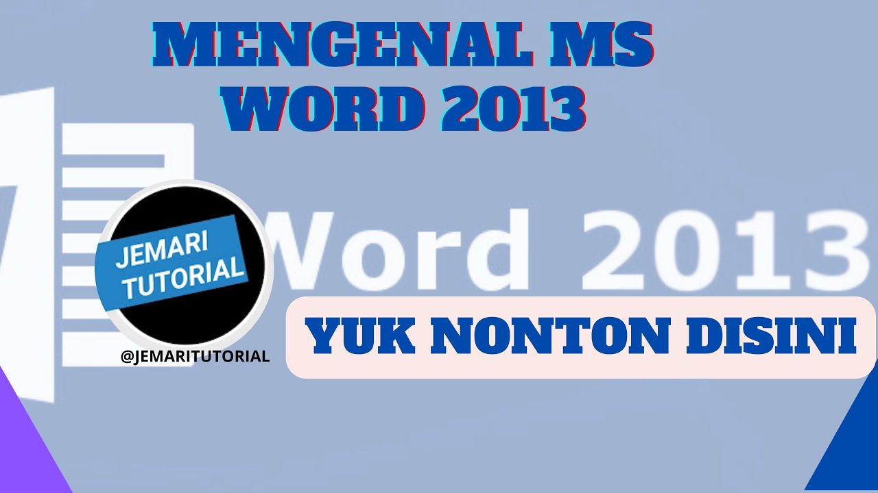 MENGENAL MS WORD 2013 - YouTube