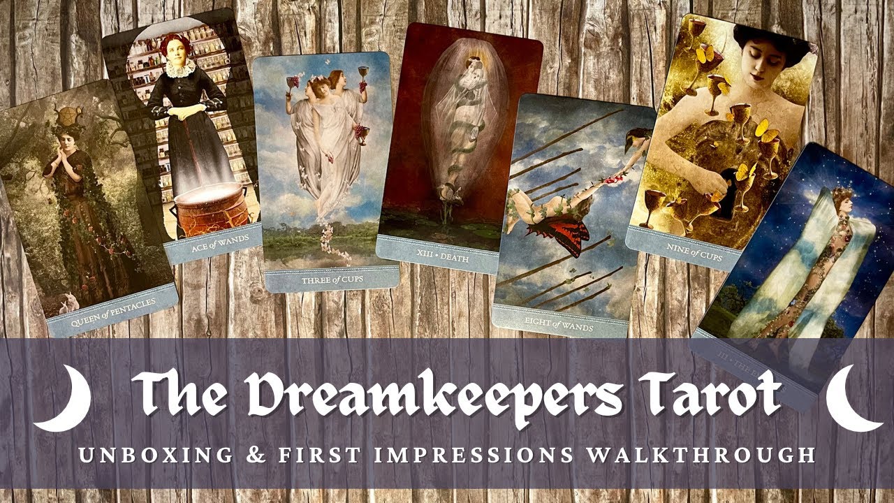 The Dreamkeepers Tarot | Unboxing & detailed first impressions ...