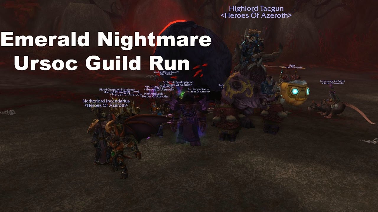 Heroes Õf Azeroth Emerald Nightmare Normal Ursoc Guild Run - YouTube
