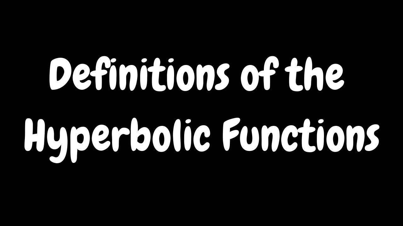 Definitions of the Hyperbolic Functions sinh(x), cosh(x), tanh(x), sech ...