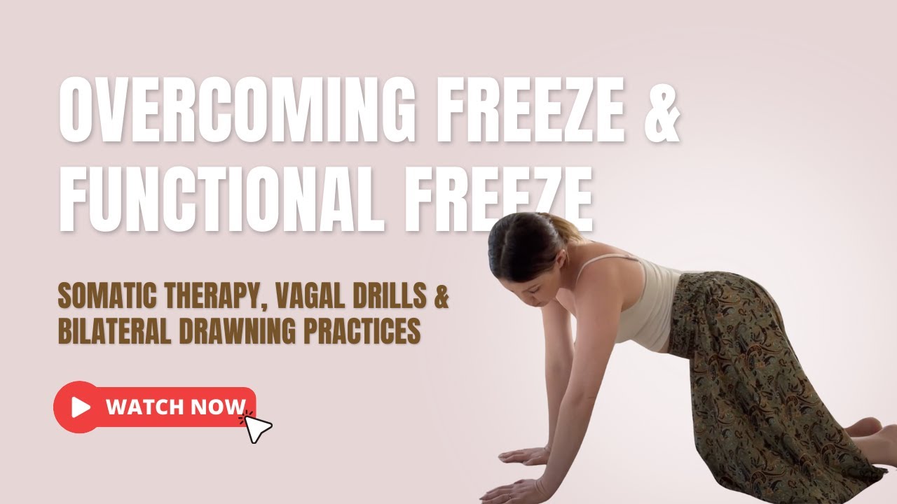 Overcoming Freeze & Functional Freeze - YouTube