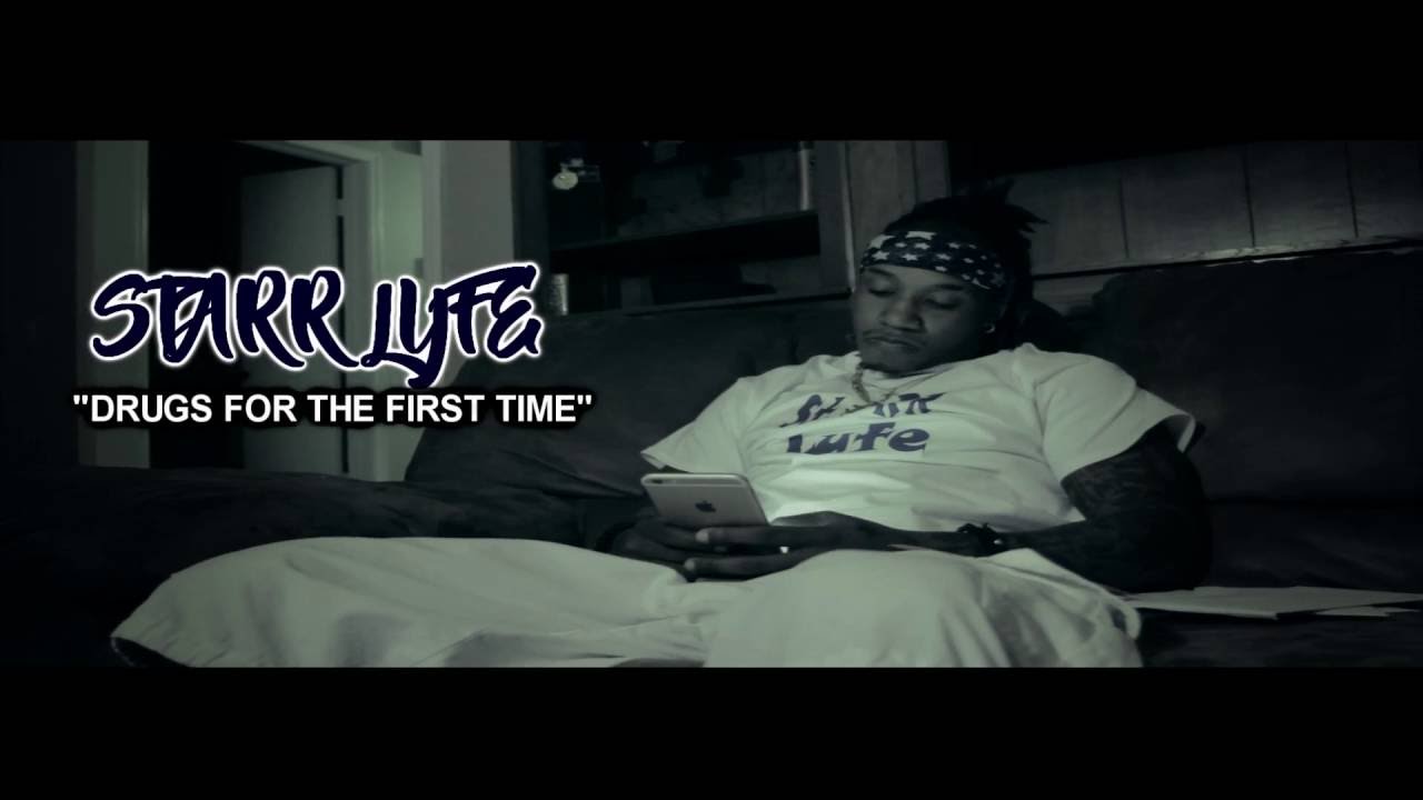 Starr Lyfe - Drugs For The 1st Time - YouTube