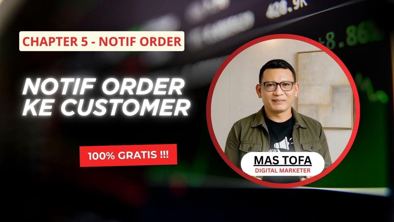 Chapter 5 - NOTIF WHATAPP ORDER CUSTOMER - YouTube