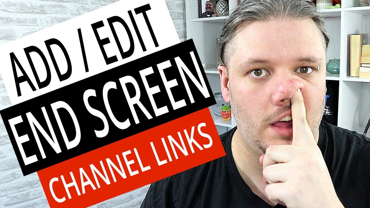 How To Add End Screen To YouTube Videos Add Channel Links YouTube How To Add End Screen To YouTube Videos Add Channel Links YouTube