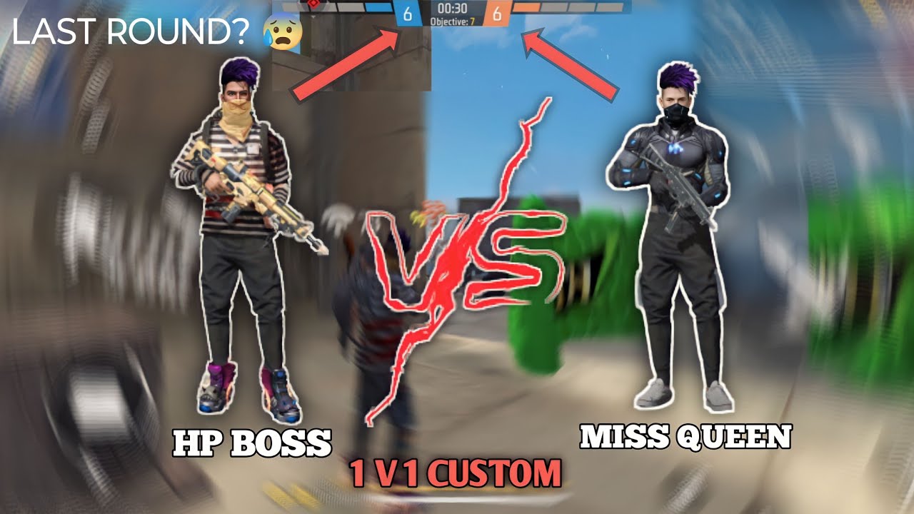 HP BOSS VS MISS QUEEN 1 V 1 CUSTOM GAME PLAY 😱 || LAST ROUND WHO WIN ...