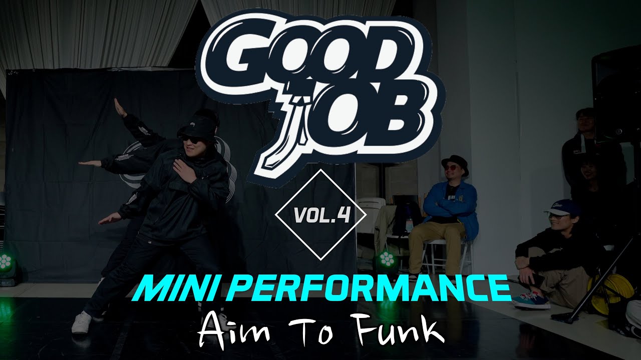 2024 GOOD JOB vol.4 MINI PERFORMANCE SIDE_1_Aim To Funk - YouTube
