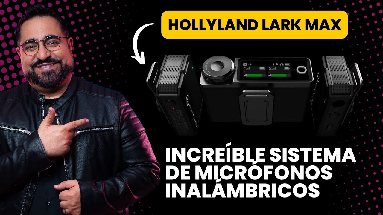 Hollyland Lark Max - ¡El sistema de mics inalámbricos que necesitas ...