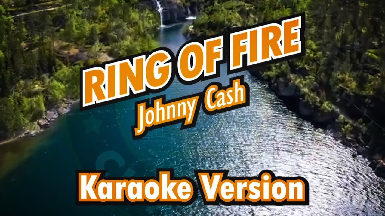 Ring Of Fire - Johnny Cash - karaoke - YouTube