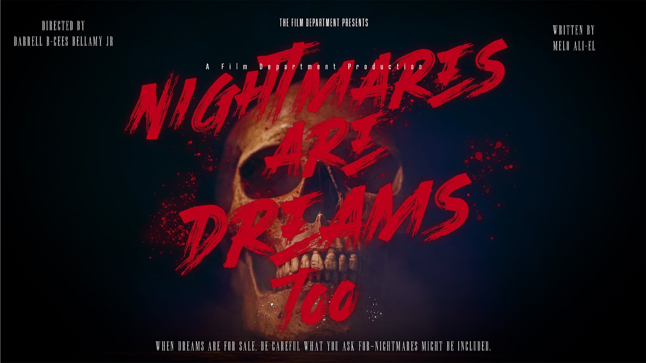 Nightmares Are Dreams Too The Movie - YouTube