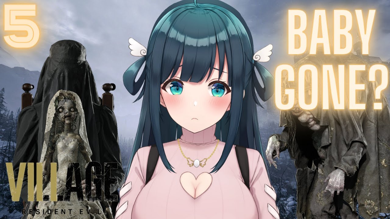 【Resident Evil Village】Baby Gone? #Nenetan #kawaiiofficial5 #RE8 - YouTube