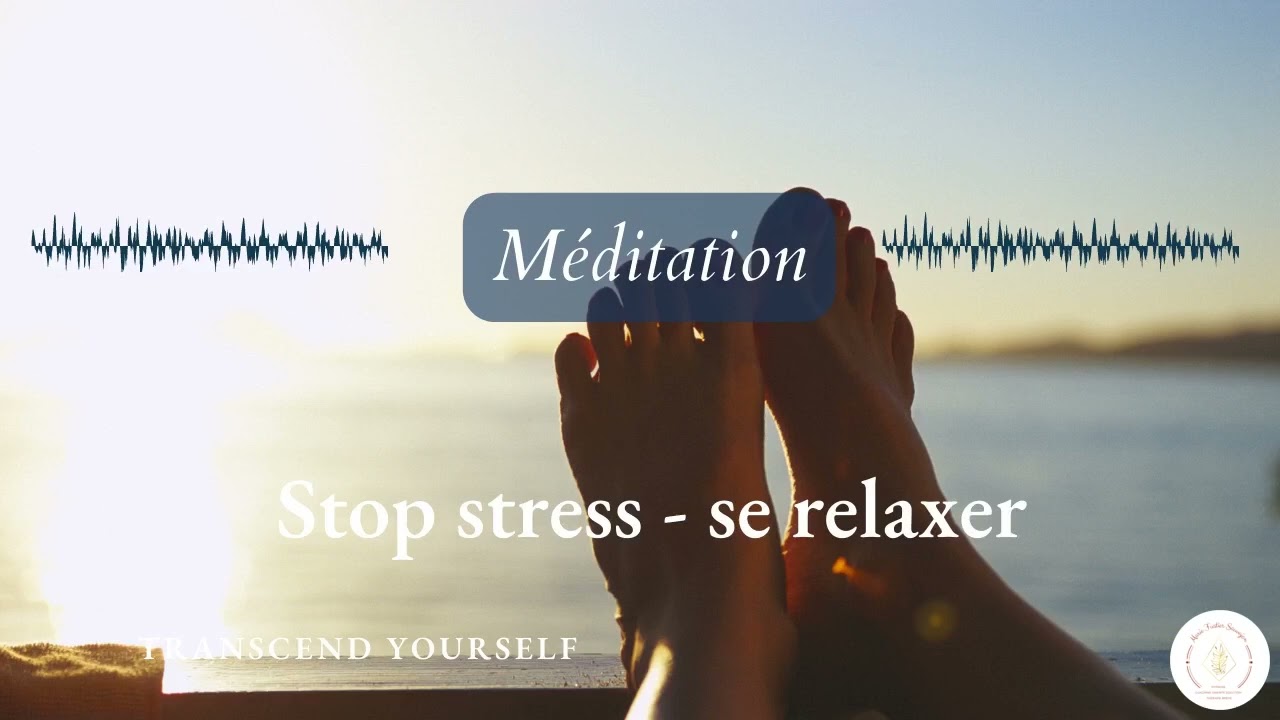 🧘‍♀️ Méditation de relaxation ANTI STRESS 🎧 - YouTube