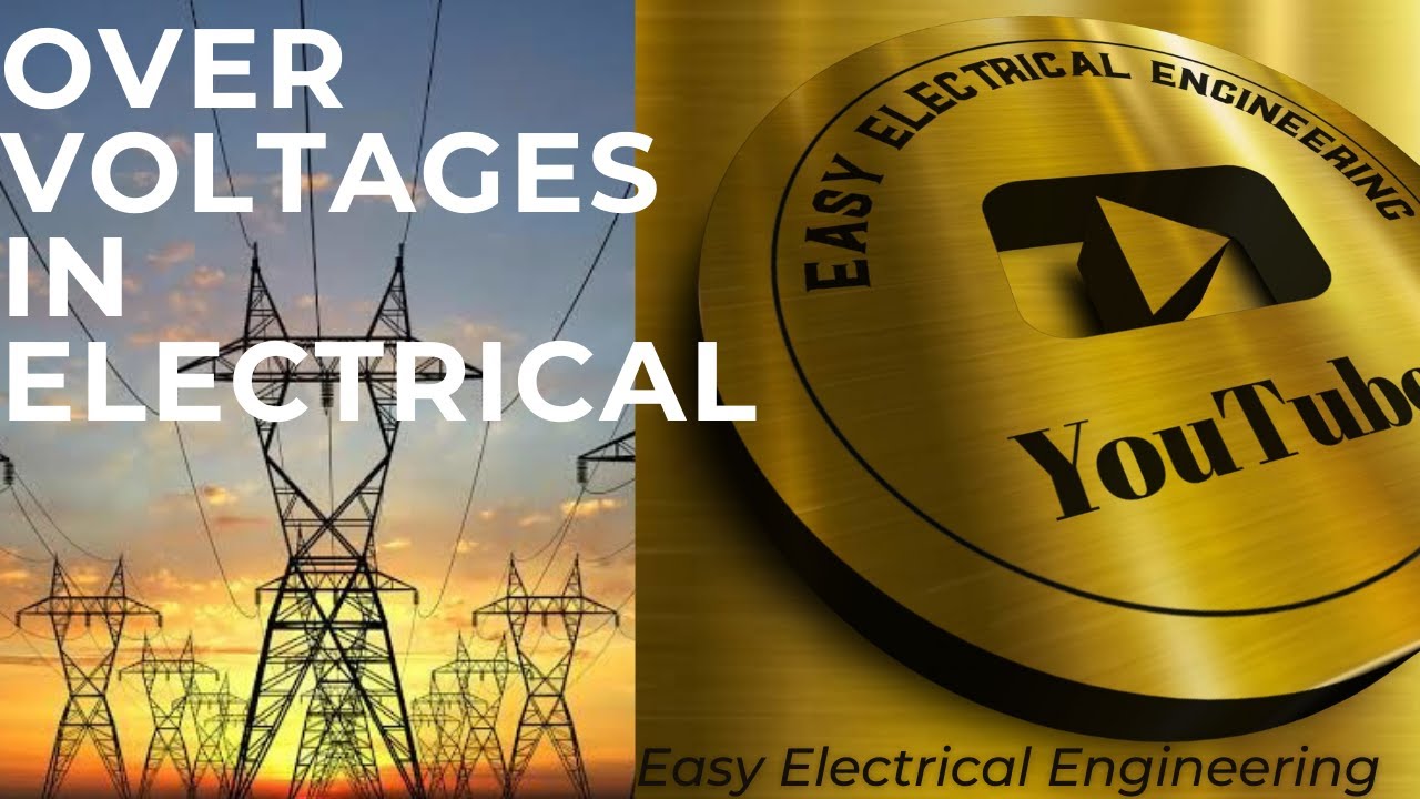 OVERVOLTAGE IN ELECTRICAL POWER SYSTEMS | EASY ELECTRICAL ENGINEERING | - YouTube