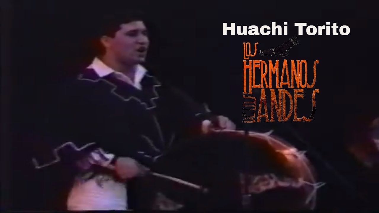 Los Hermanos de los Andes - El Huachi Torito - YouTube
