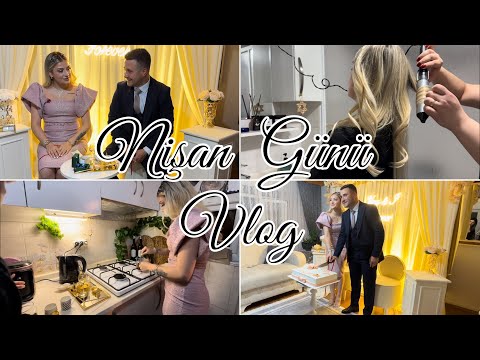 167|Nişan Günü/En Mutlu Günümüz/Nişan Konsepti ve Hazırlık/Tatlı Telaş/İkramlık/Vlog
