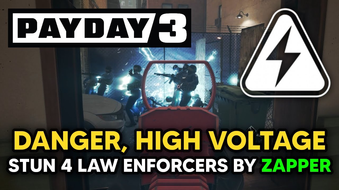 PAYDAY 3 - Danger, High Voltage - Stun 4 Law Enforcers by Zapper ...