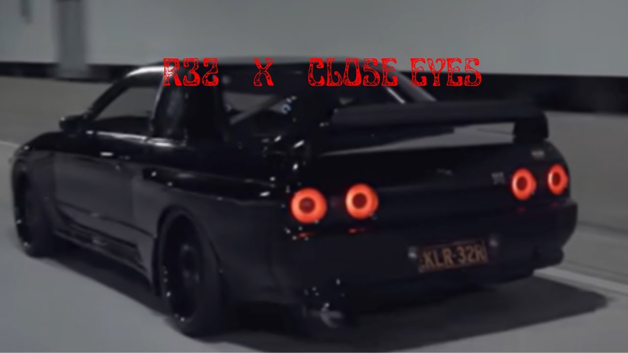 Nissan GTR R32 X Close eyes Edit | The Apex Editz | #r32gtr - YouTube