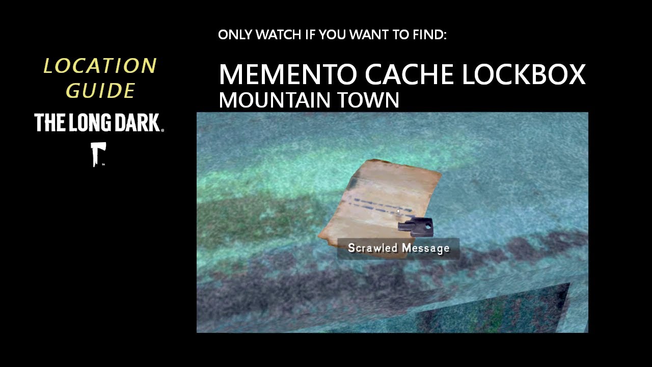 Location: Memento Cache Lockbox - Mountain Town, The Long Dark - YouTube
