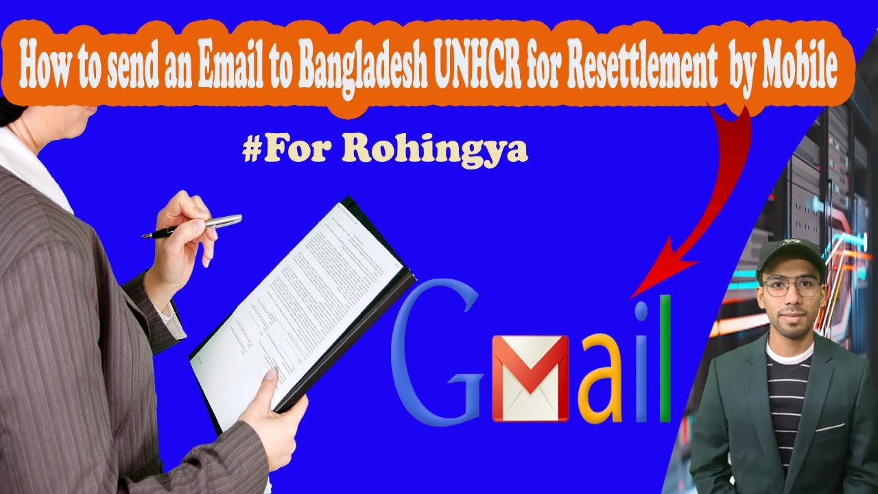 How to send an Email copy to Bangladesh UNHCR for resettlement by mobile | BY RY Prime Education ...