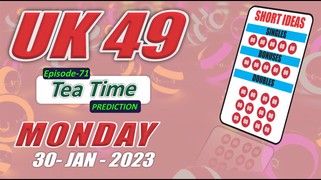 30 JAN 2023 UK 49 Prediction for today | UK49 Teatime | EP 71 - YouTube