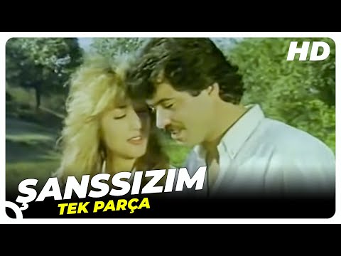Şanssızım - Eski Türk Filmi Tek Parça