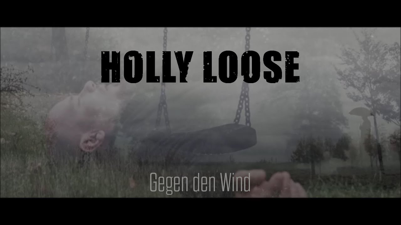 HOLLY LOOSE - Gegen den Wind (2020) - YouTube