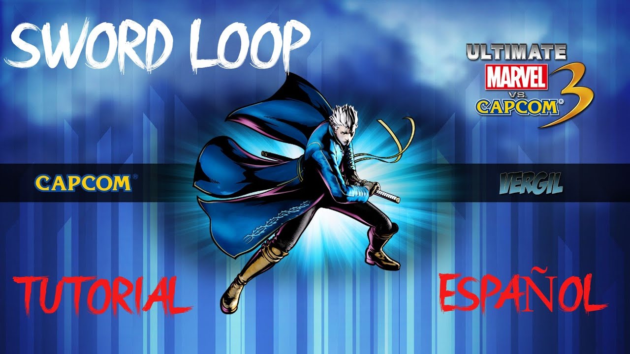 [UMVC3] Vergil Sword Loop Tutorial Español Principiantes - YouTube