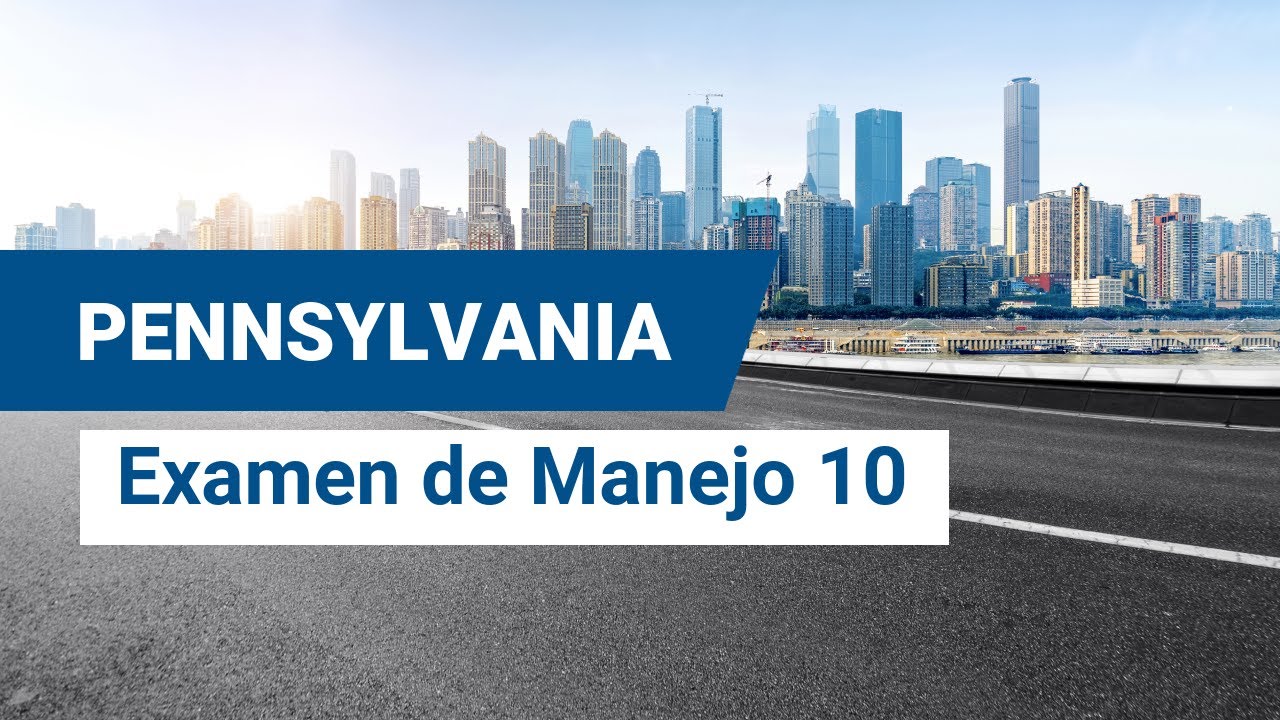 2024 Pennsylvania Prueba Escrita del DMV #10. Preguntas y Respuestas en ...