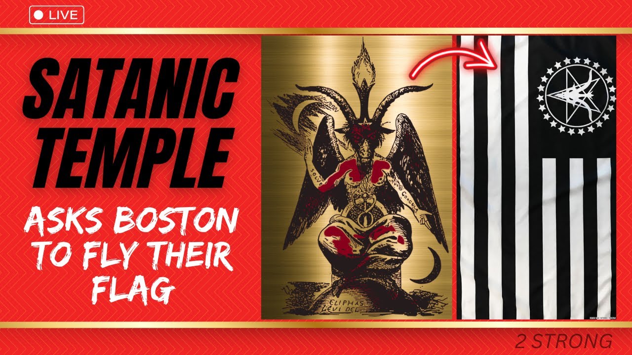 Satanic Temple Asks Boston to Fly Their Flag | 2 Strong - YouTube