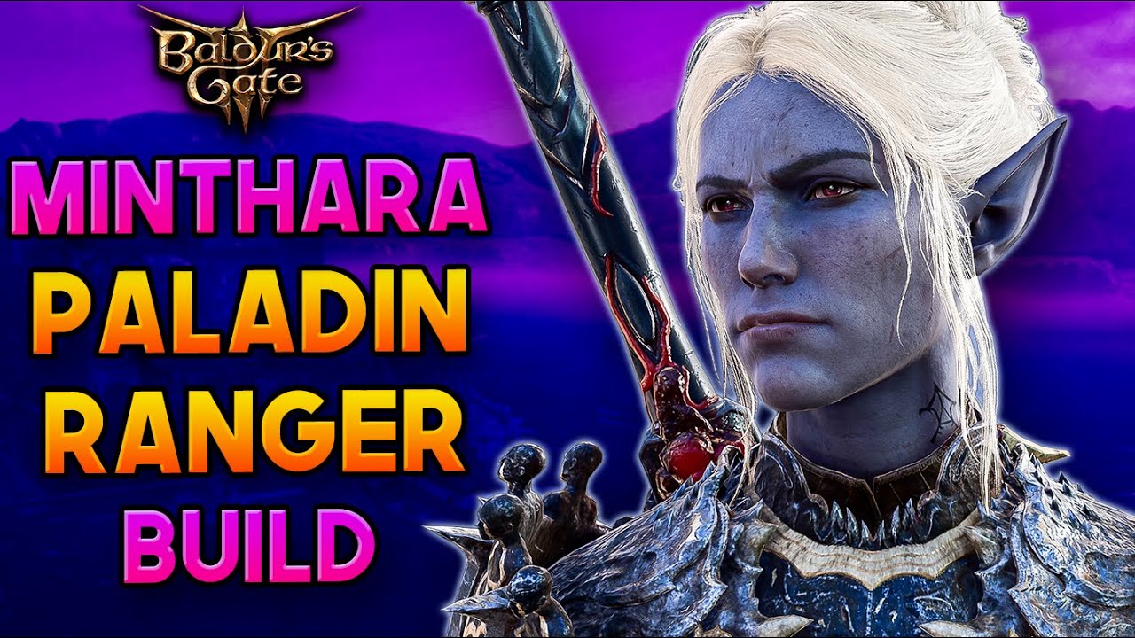 Baldur's Gate 3 - MINTHARA PALADIN RANGER BUILD - Vengeance Paladin & Gloom Stalker Ranger Guide ...