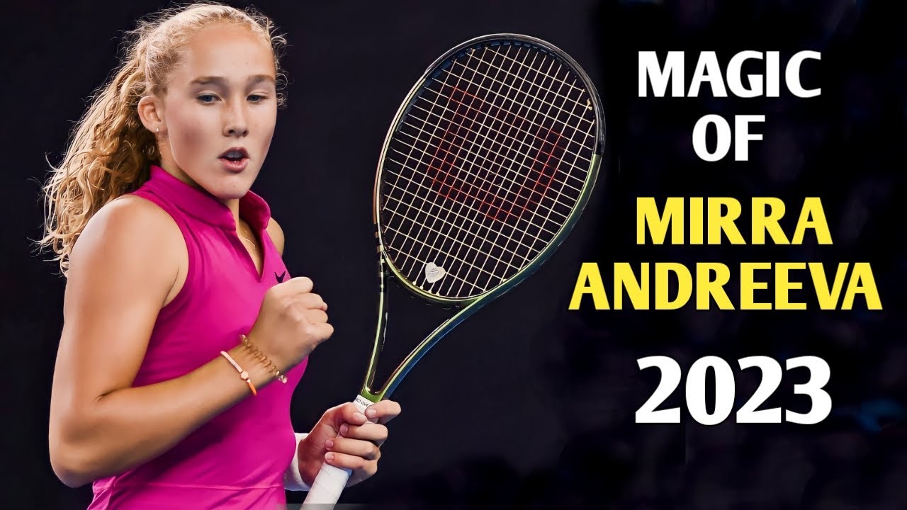 Mirra Andreeva The Boss Magical Shots in 2023 - Teenage Wta Best Player ...