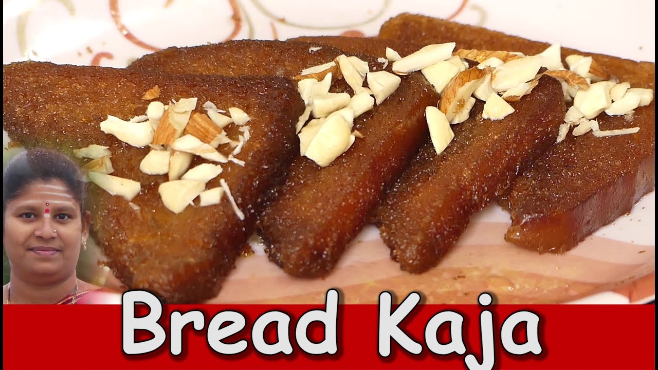 ಬ್ರೆಡ್ ಕಾಜ|Bread Kaja|bread kaja in kannada|sweet bread recipe in ...