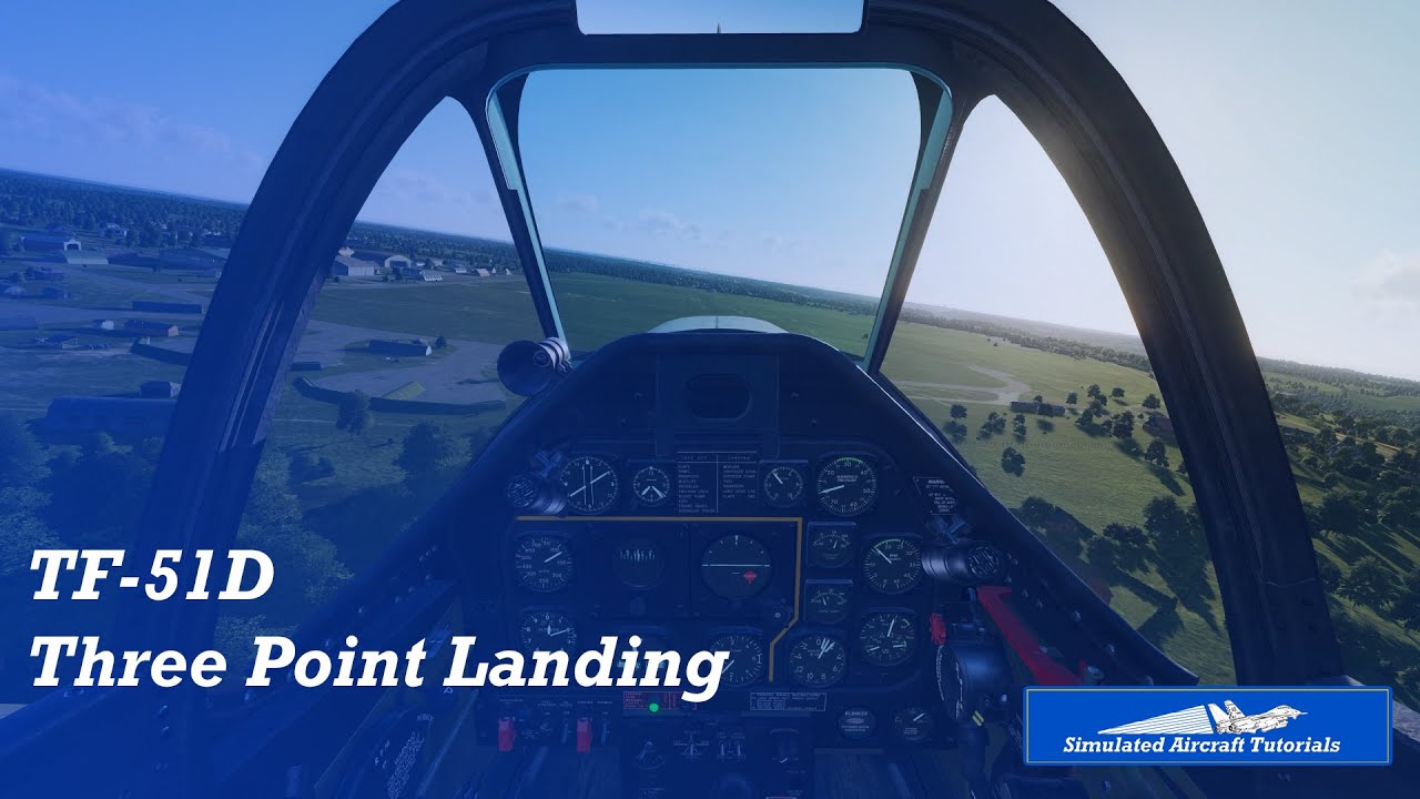 DCS TF-51: Three Point Landing - YouTube