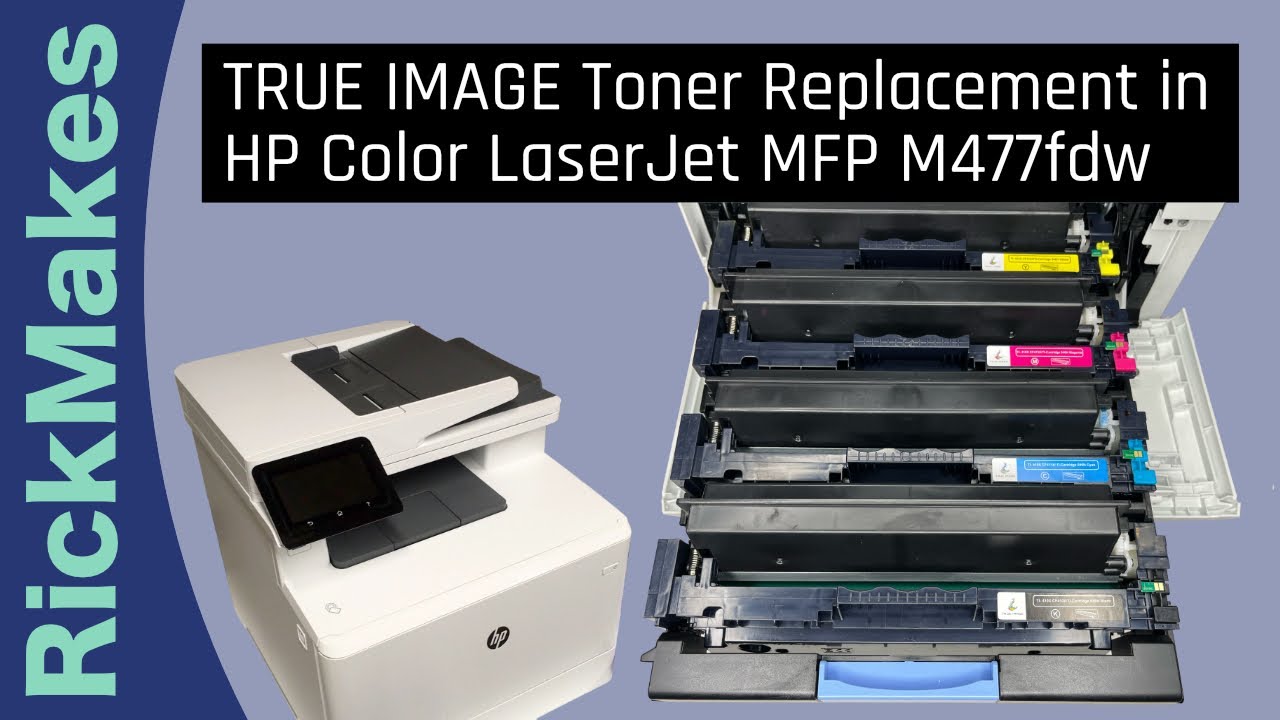 TRUE IMAGE Toner Replacement in HP Color LaserJet MFP M477fdw - YouTube