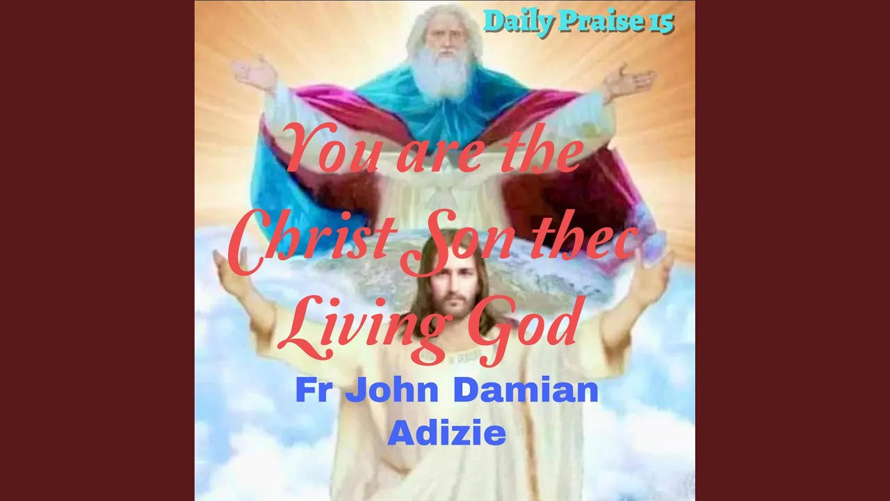 You are the Christ - YouTube