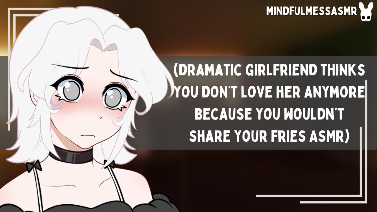 I'm Absolutely Serious (Dramatic Girlfriend ASMR) - YouTube