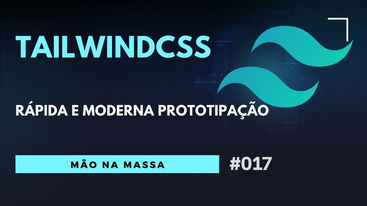 TailwindCSS | O Que É ? | Código MÃO NA MASSA - YouTube