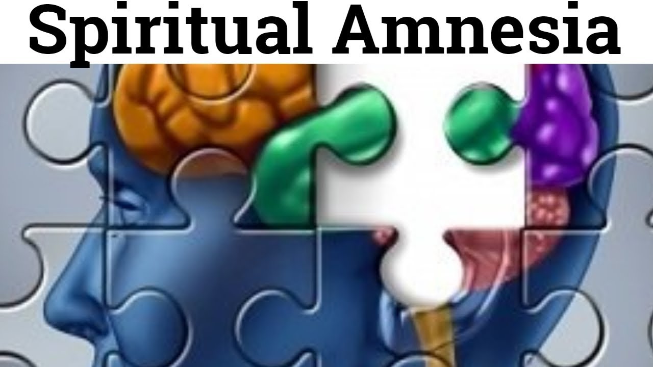 Spiritual Amnesia - YouTube