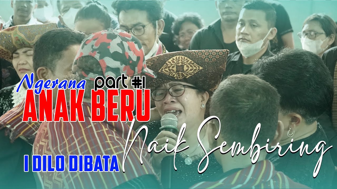 NGERANA ANAK BERU - NAIK SEMBIRING I DILO DIBATA - ADAT KARO 2022 PART ...